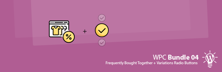 WPC Bundle 04: Frequently Bought Together + Variations Radio Buttons